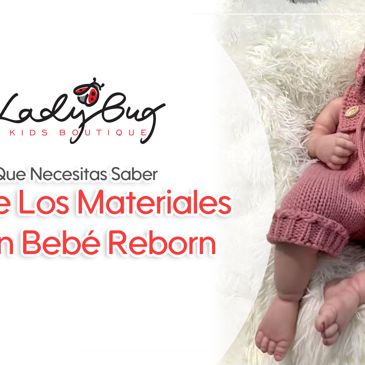 Todo Lo Que Necesitas Saber Sobre Los Materiales De Un Bebé Reborn ...